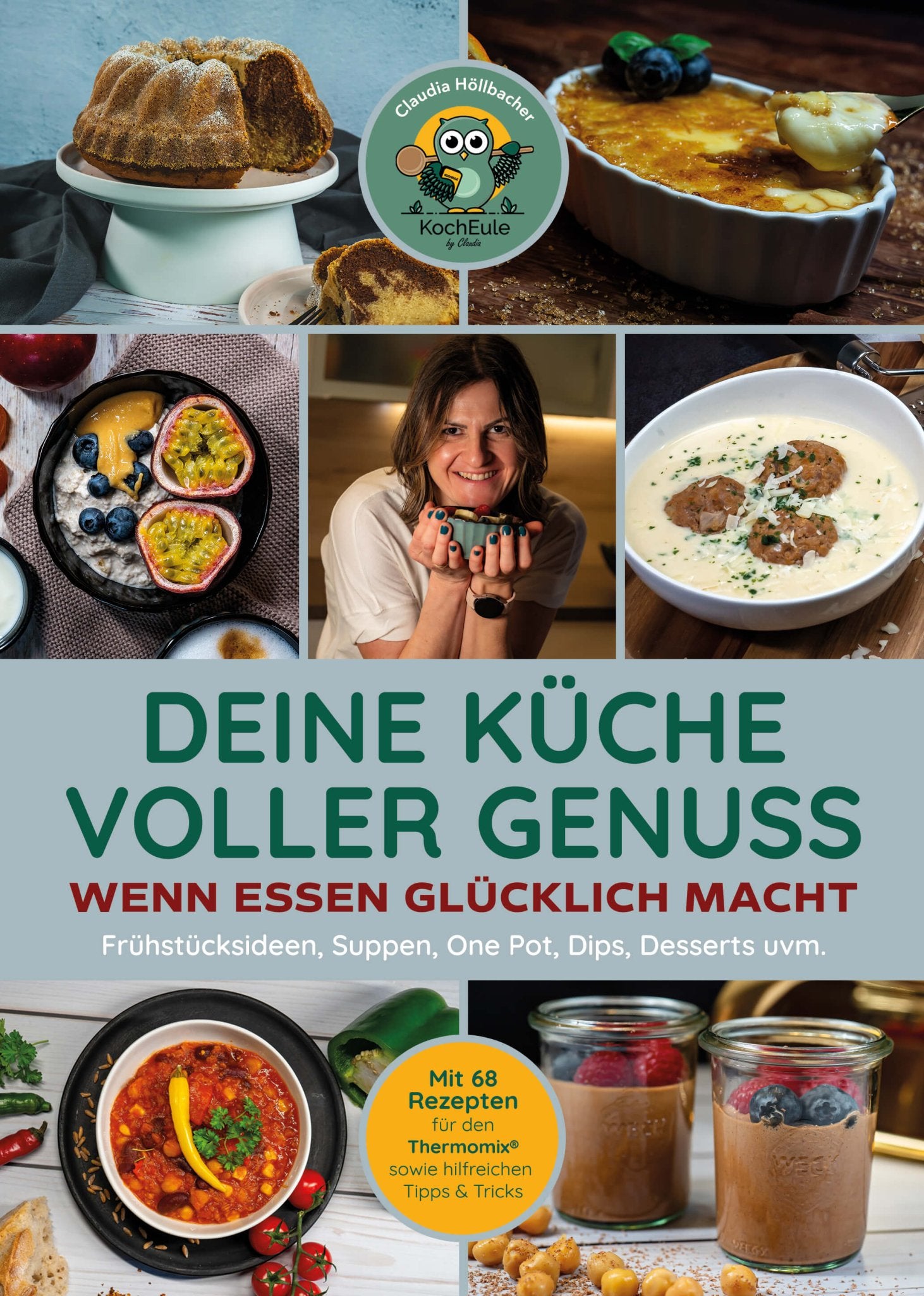 Deine Küche voller Genuss - Wenn Essen glücklich macht